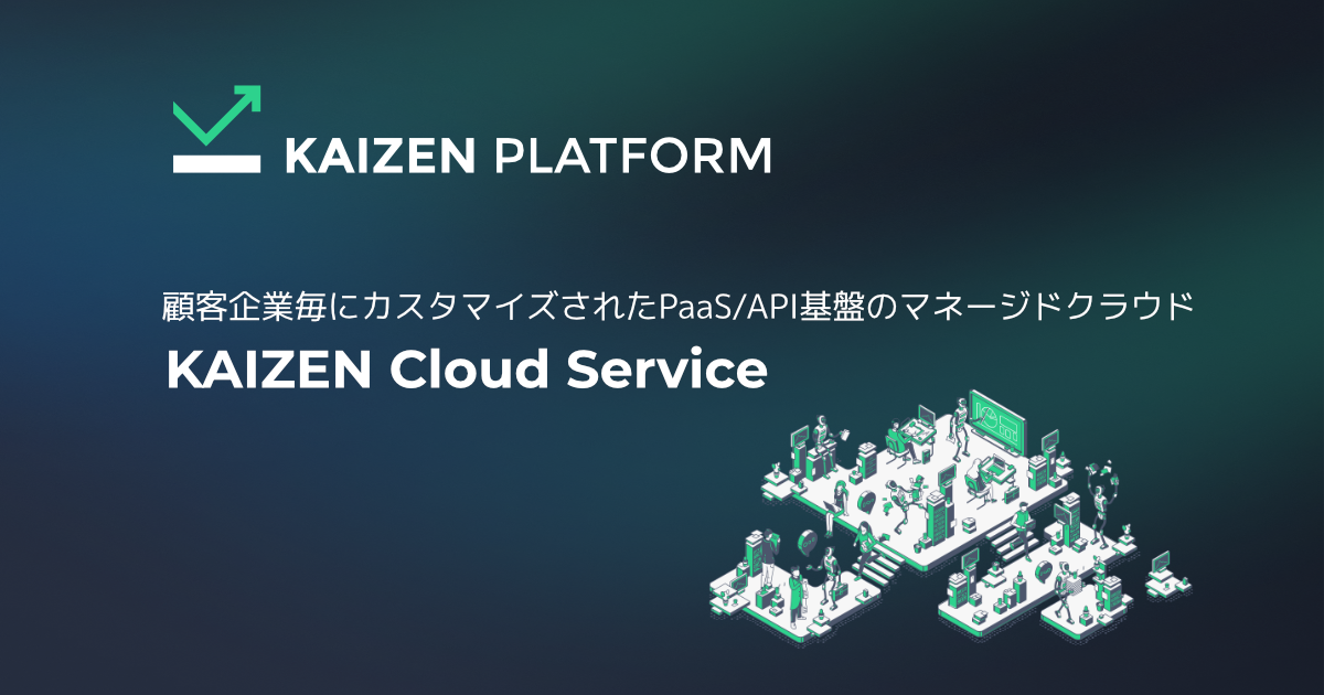 KAIZEN Cloud Service｜KAIZEN PLATFORM